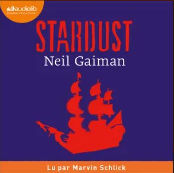 Stardust, par Neil Gaiman - lu par Marvin Schlick - Kimamori